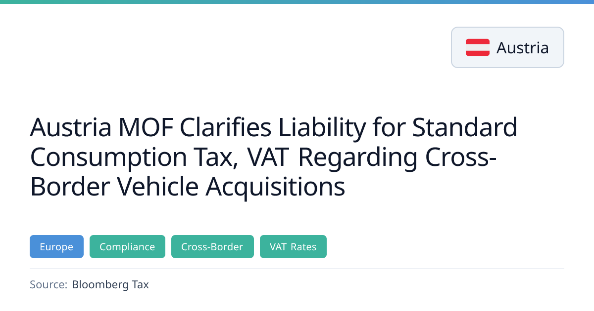 Austria MOF Clarifies Liability for Standard Consumption Tax, VAT ...